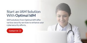 Cybersecurity Challenges in Healthcare Industry | Optimal IdM